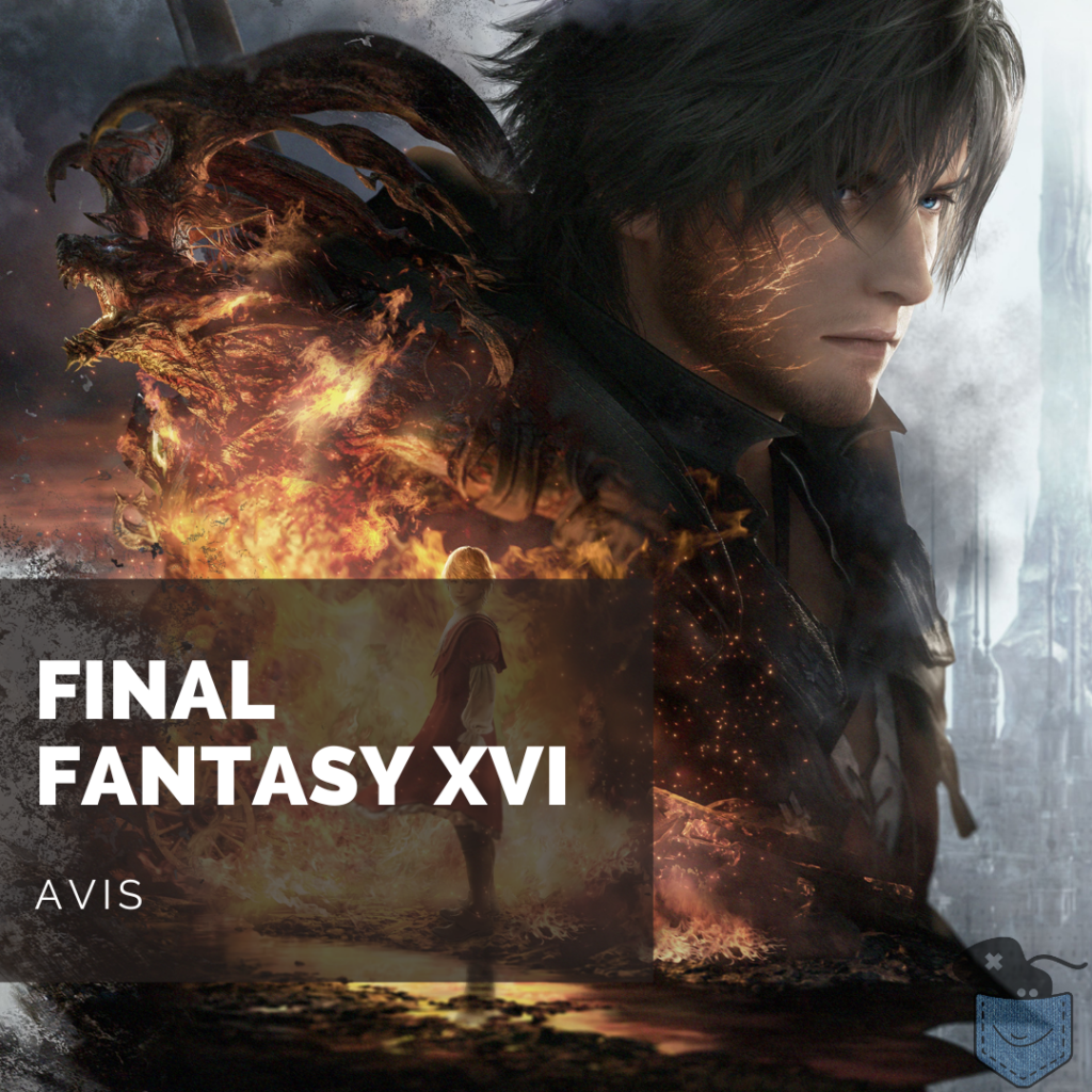 [Avis] Final Fantasy XVI: un jeu qui Clive mais qu'Ifrit - Page 3 sur 4 ...