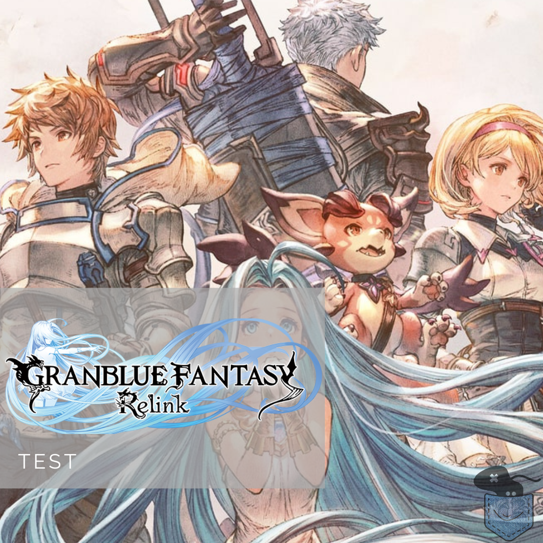 [ Test ] Granblue Fantasy Relink - Un RPG au grand cœur - Poké Games Land